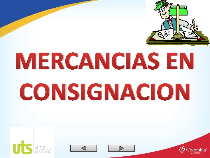 MERCANCIAS EN CONSIGNACION DEFINICIN SEGN CDIGO DE COMERCIO