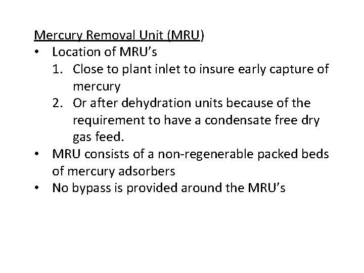 Gas Processing I NGT 140 Chapter 6 Dehydration