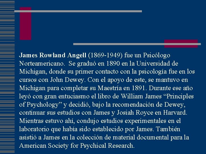 HISTORIA Psicologa Funcionalista James R Angell Ps Jaime