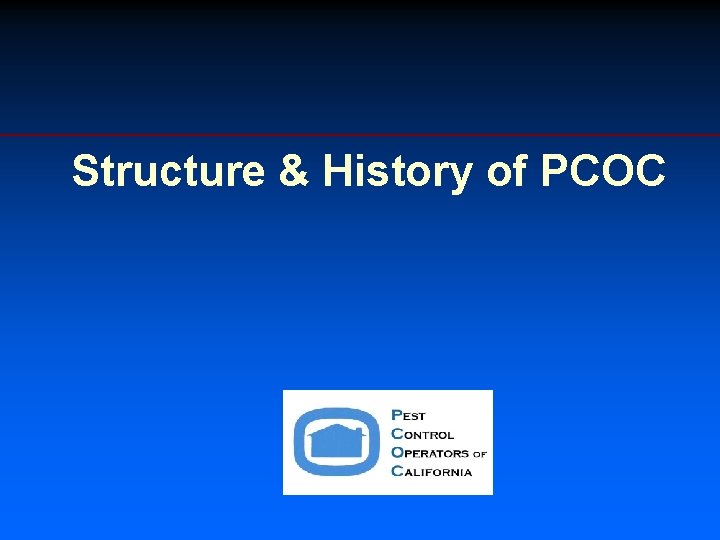 Structure History of PCOC Main Purpose of PCOC