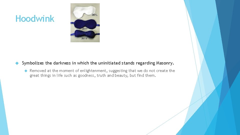 Significance of Symbolism in Freemasonry WELCOME LODGE NO