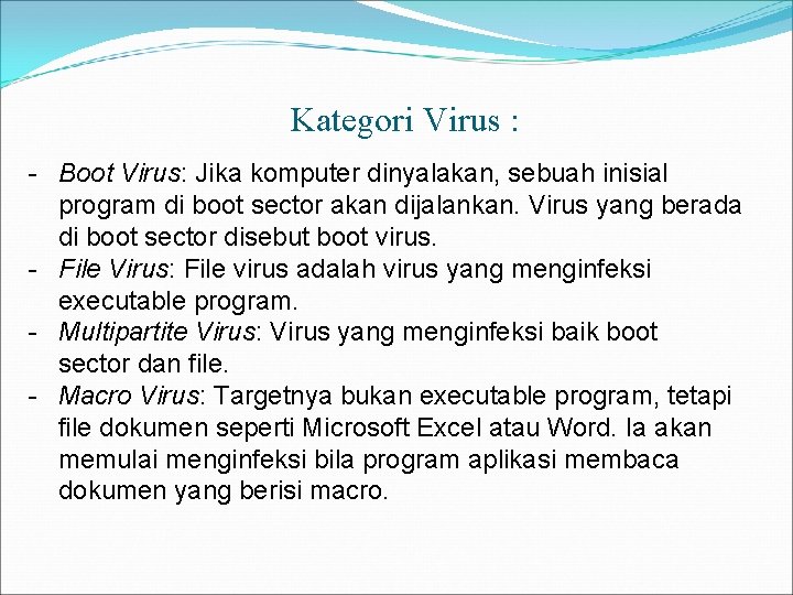 Pengenalan dan Penanggulangan Virus Trojan dan Worm Definisi