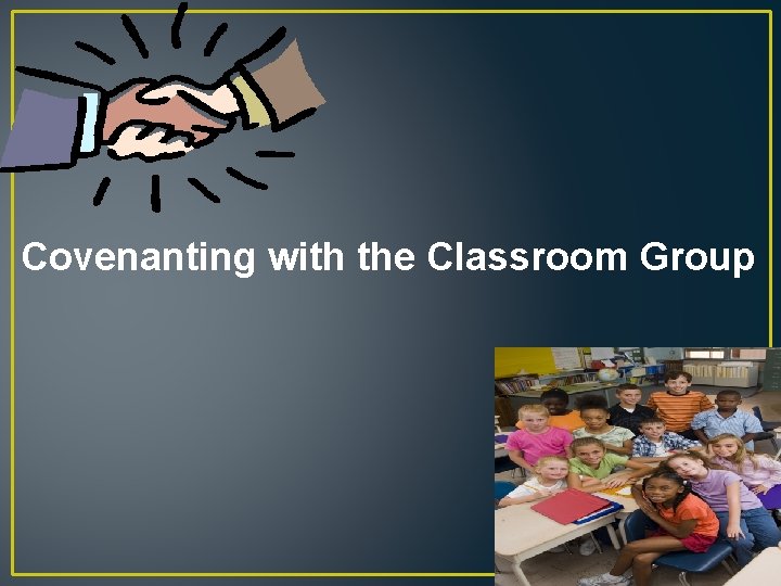 Classroom Management A Covenant Approach Dr Marc Snyder