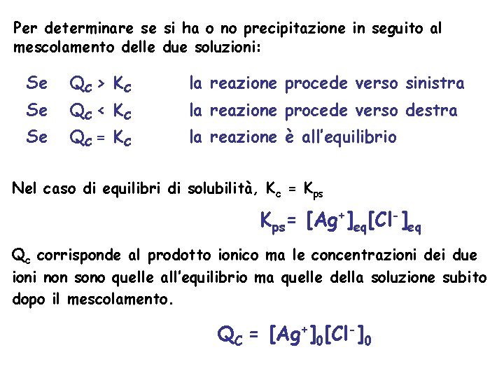 EQUILIBRI DI SOLUBILITA Solubilit la concentrazione del soluto