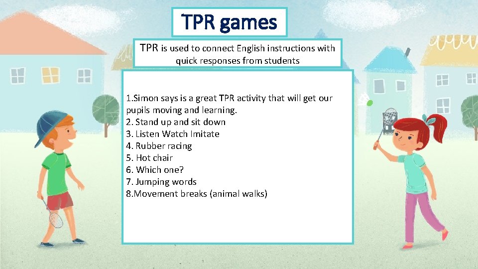 Games at the English lessons Children dont think