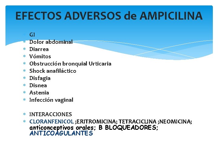 AMINOPENICILINAS AMPICIL INA AMOX ICILIN A BACAM PICILIN