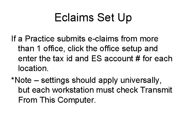 Win OMS CS Eclaims Electronic Claims Overview Eclaims