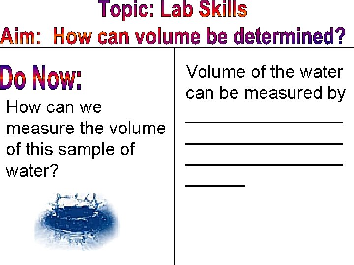 How can we measure the volume of this