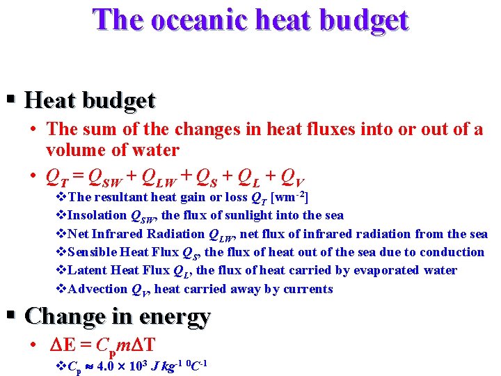 Chapter 5 The Ocean Heat Budget Physical oceanography