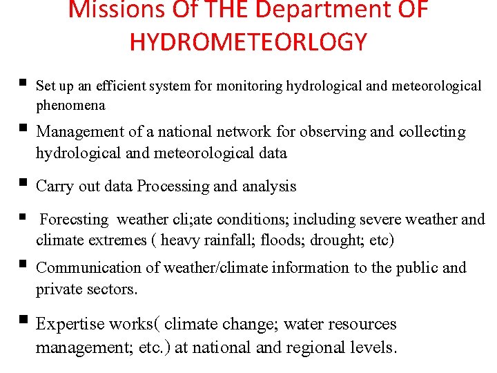 BRIEF ON THE NATIONAL METEOROLOGICAL AND HYDROLOGICAL SERVICES