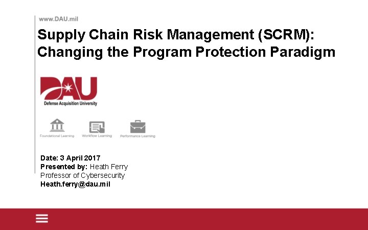 Supply Chain Risk Management SCRM Changing the Program