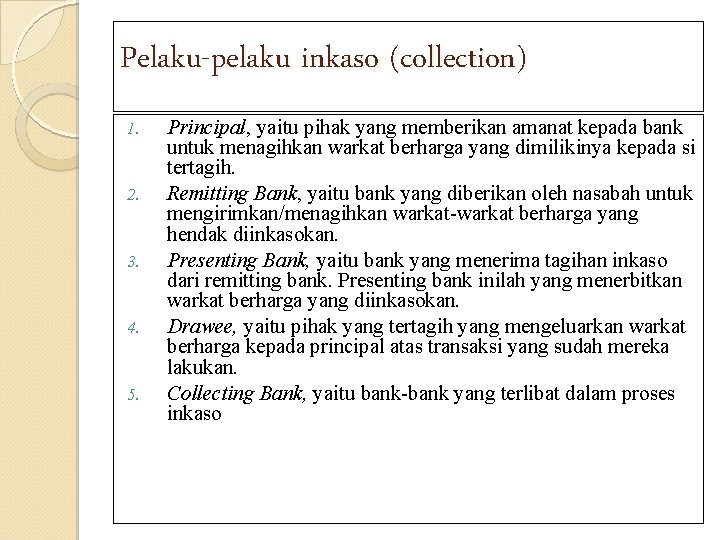 INKASO COLLECTION DAN KLIRING CLEARANCE Pertemuan 9 Pengertian