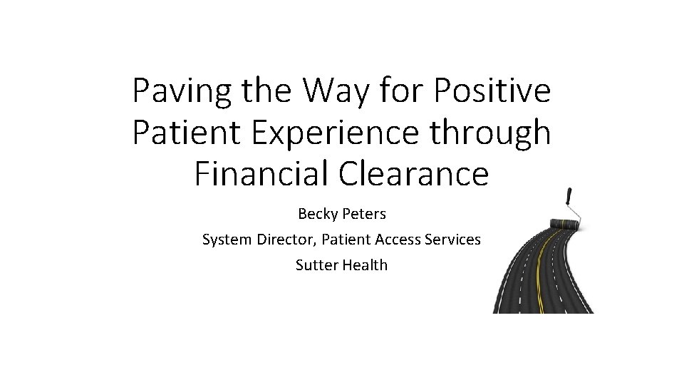 Paving the Way for Positive Patient Experience through