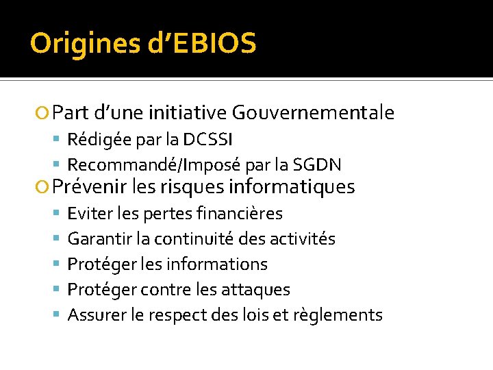 La mthode EBIOS Expression des Besoins et Identification