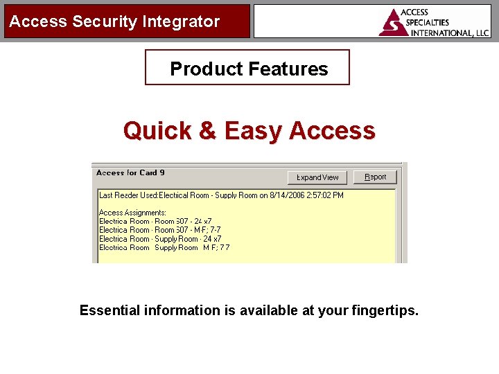 Access Security Integrator Product Features Access Security Integrator