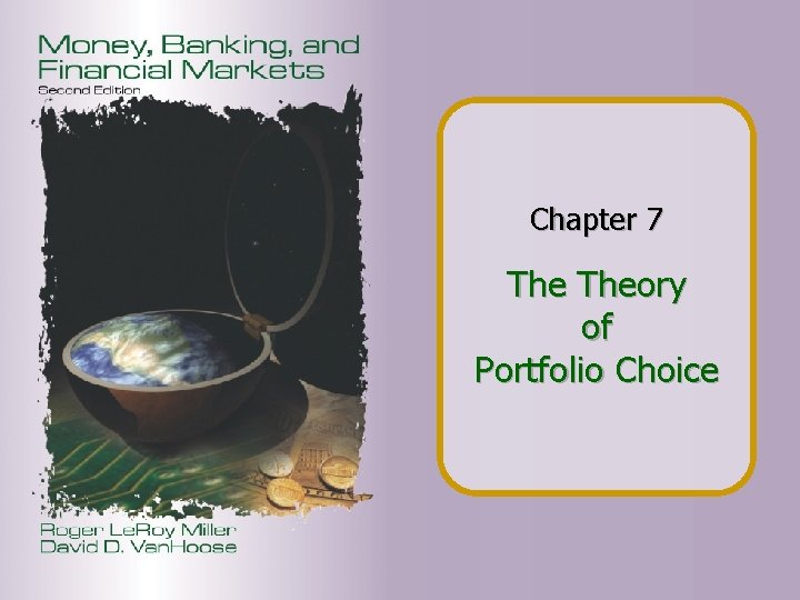 Chapter 7 Theory of Portfolio Choice Fundamental Issues
