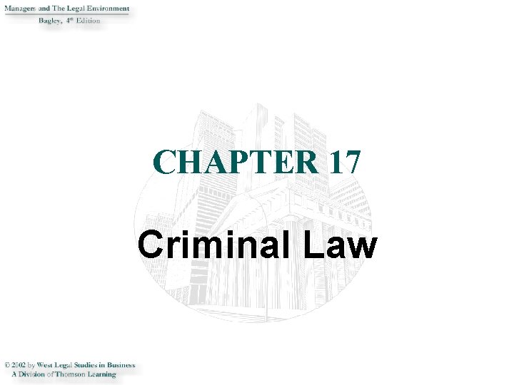 CHAPTER 17 Criminal Law INTRODUCTION This chapter examines