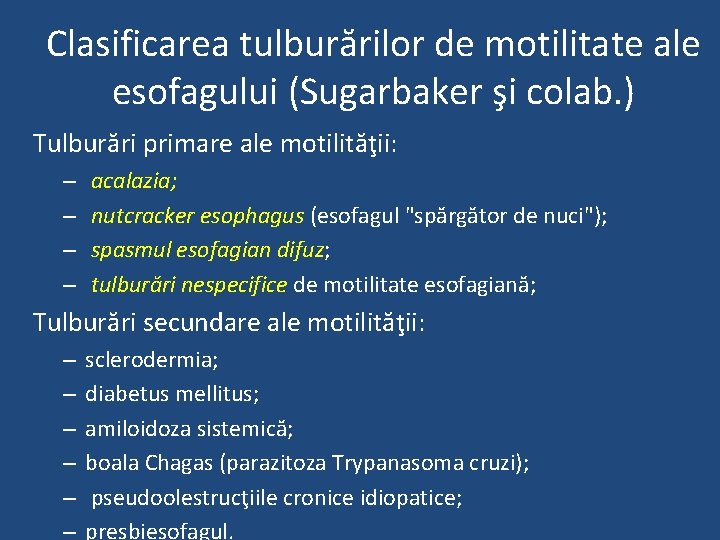 Tulburri de motilitate ale esofagului Drago Predescu Clasificarea