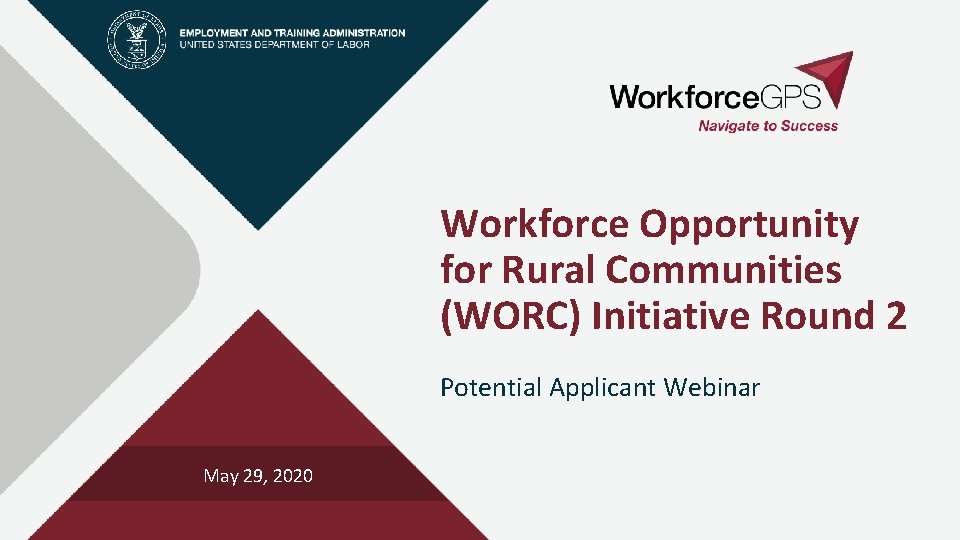 Workforce Opportunity for Rural Communities WORC Initiative Round
