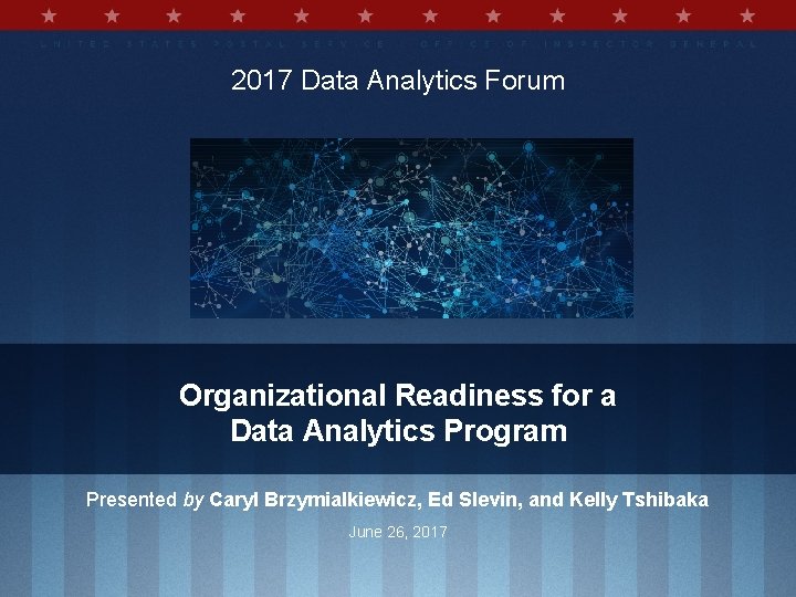2017 Data Analytics Forum Organizational Readiness for a