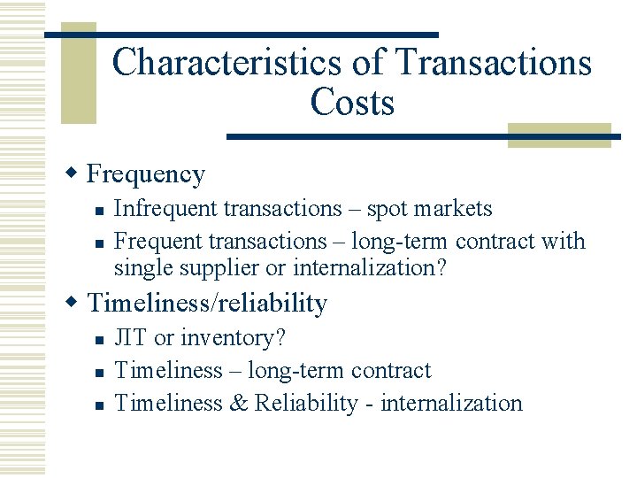 Transactions Costs w Inside the black box w