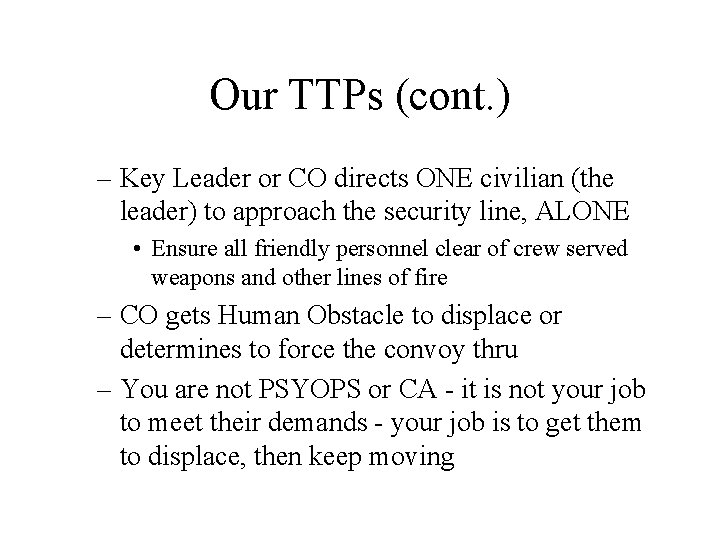 Convoy Operations and TTPs Lessons Learned during Operation