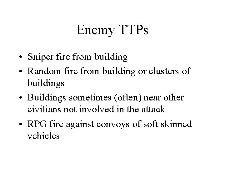 Convoy Operations and TTPs Lessons Learned during Operation