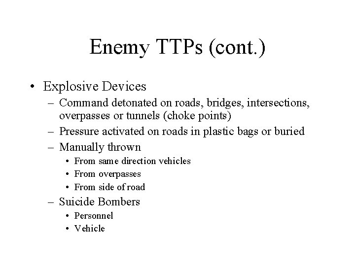 Convoy Operations and TTPs Lessons Learned during Operation