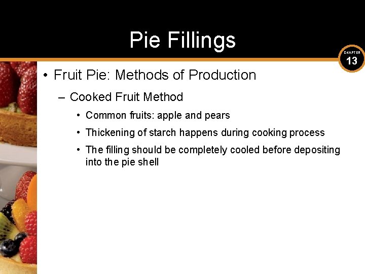 Chapter 13 Pies and Tarts Introduction History and
