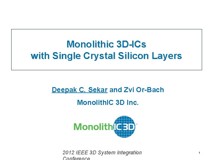 Monolithic 3 DICs with Single Crystal Silicon Layers