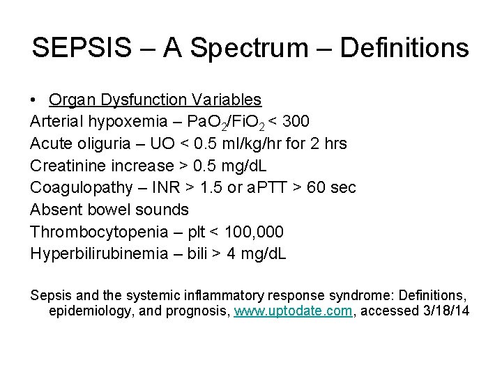 SEPSIS SEPSIS A Spectrum Definitions Infection Infection is