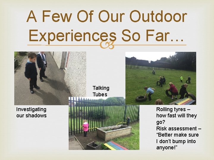 Outdoor Learning The importance of children being outside