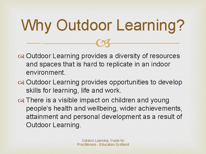 Outdoor Learning The importance of children being outside