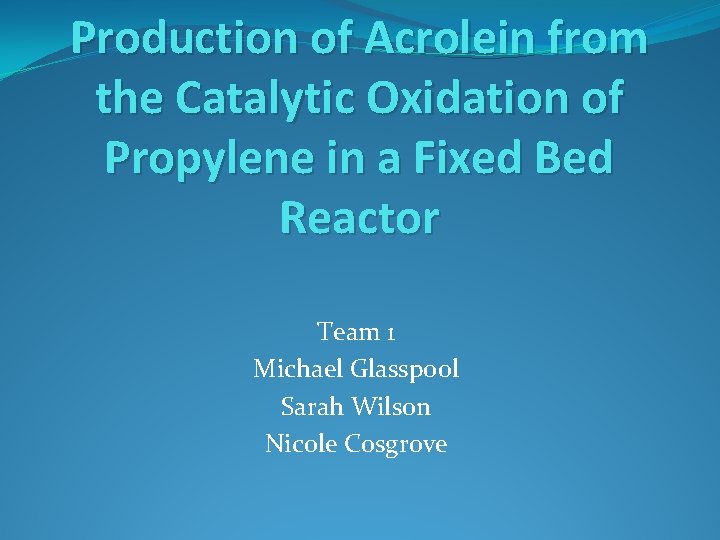 Production of Acrolein from the Catalytic Oxidation of