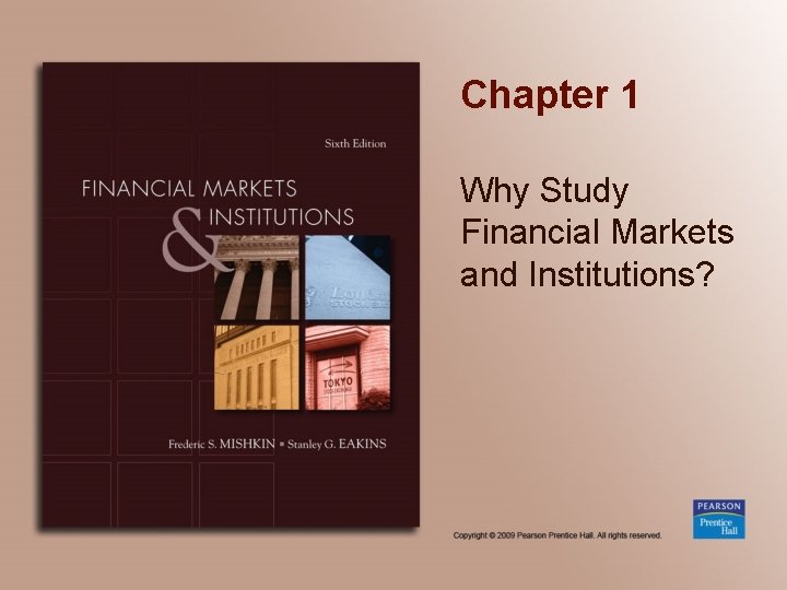 Part One Introduction Chapter 1 Why Study Financial