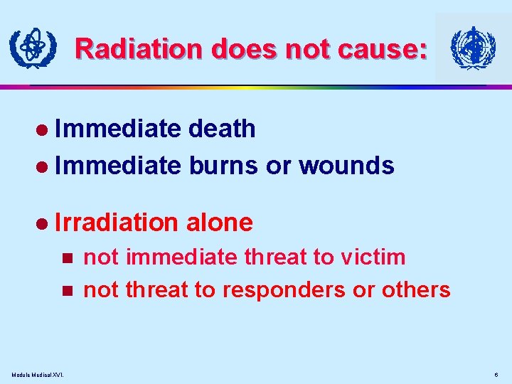 EMERGENCY MEDICAL MANAGEMENT OF RADIATION ACCIDENTS ON SITE