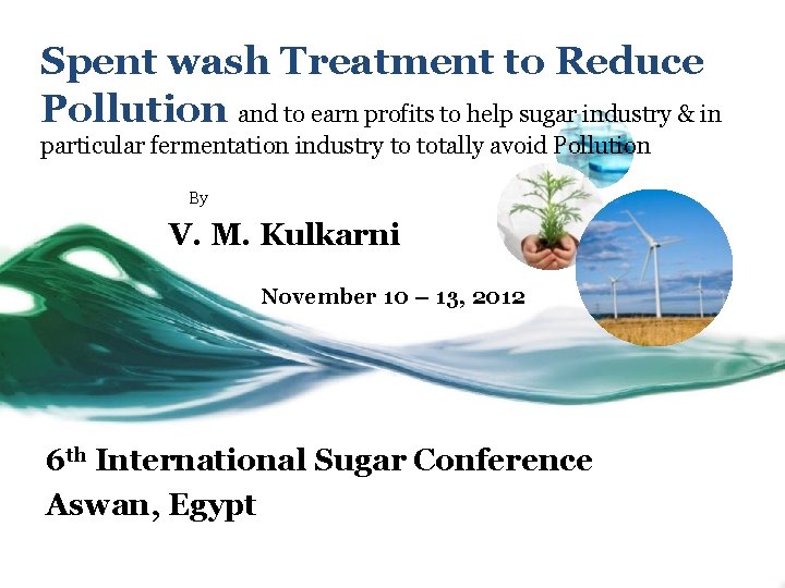 Spent wash Treatment to Reduce Pollution and to