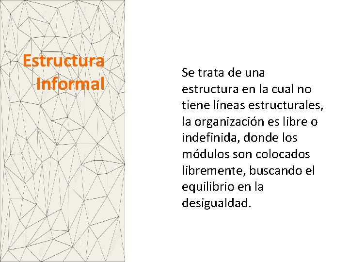 La estructura como elemento para la configuracin del