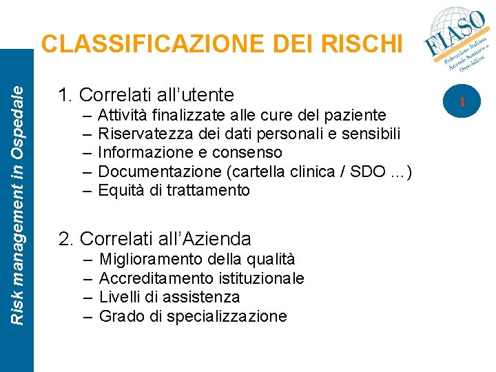 Risk management in Ospedale Il Risk Management in