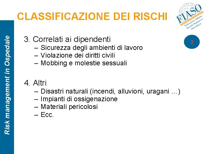 Risk management in Ospedale Il Risk Management in