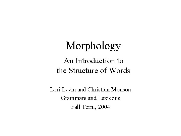 Morphology An Introduction to the Structure of Words