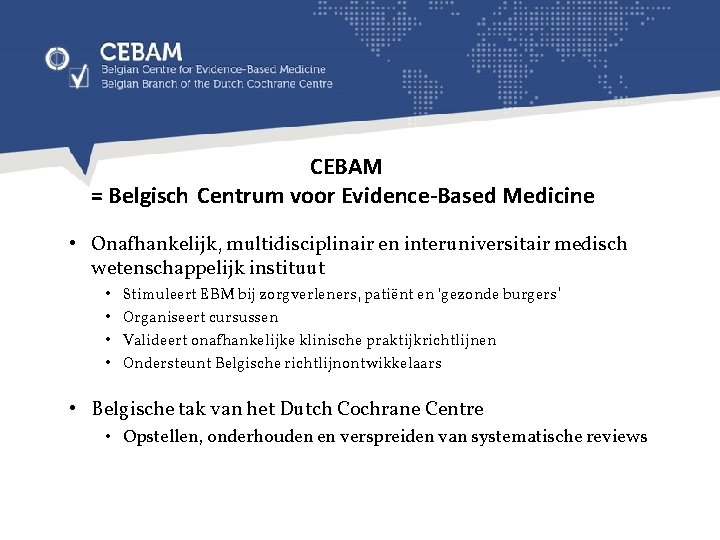 EBM in de dagelijkse praktijk Marieke Vanneste Promotor