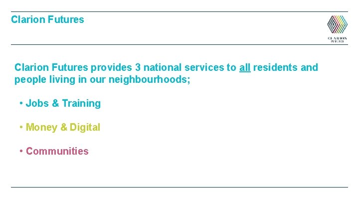 Clarion Futures Yvonne Ogden Neighbourhood Investment Manager East