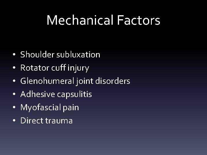 Hemiplegic Shoulder Pain Approach to Diagnosis Management John