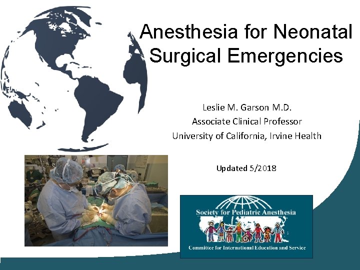 Anesthesia for Neonatal Surgical Emergencies Leslie M Garson