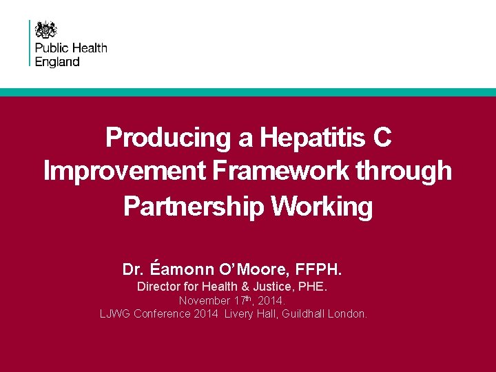Producing a Hepatitis C Improvement Framework through Partnership