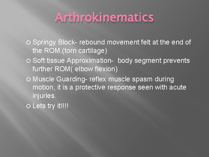 Arthrokinematics Osteokinematic Motionmovement done under voluntary ...