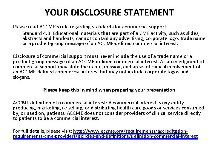 YOUR DISCLOSURE STATEMENT Please read ACCMEs rule regarding