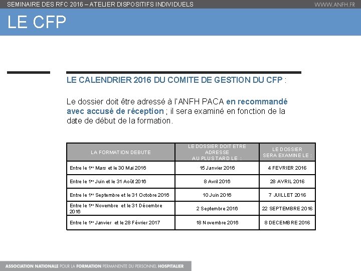 SEMINAIRE DES RFC 2016 ATELIER DISPOSITIFS INDIVIDUELS PROVENCE