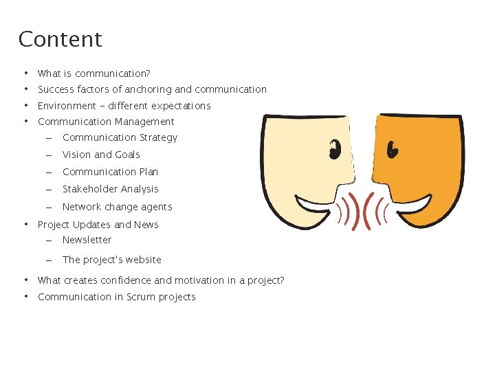 Communication Management Content What is communication Success factors